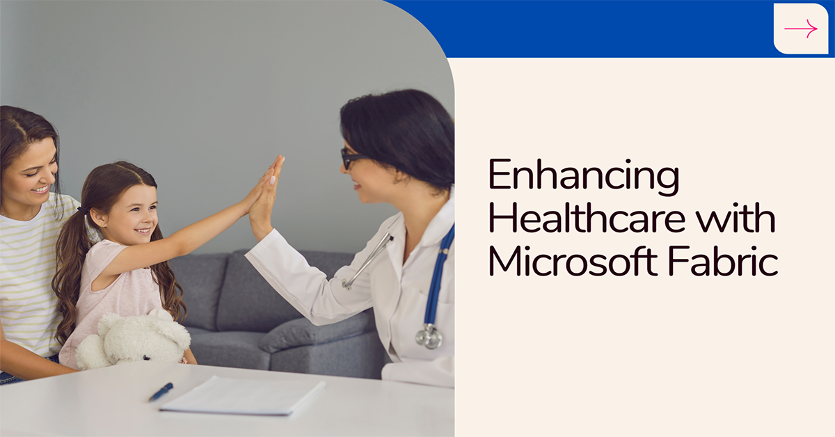 Microsoft Fabric for Healthcare | VNB Health Solutions